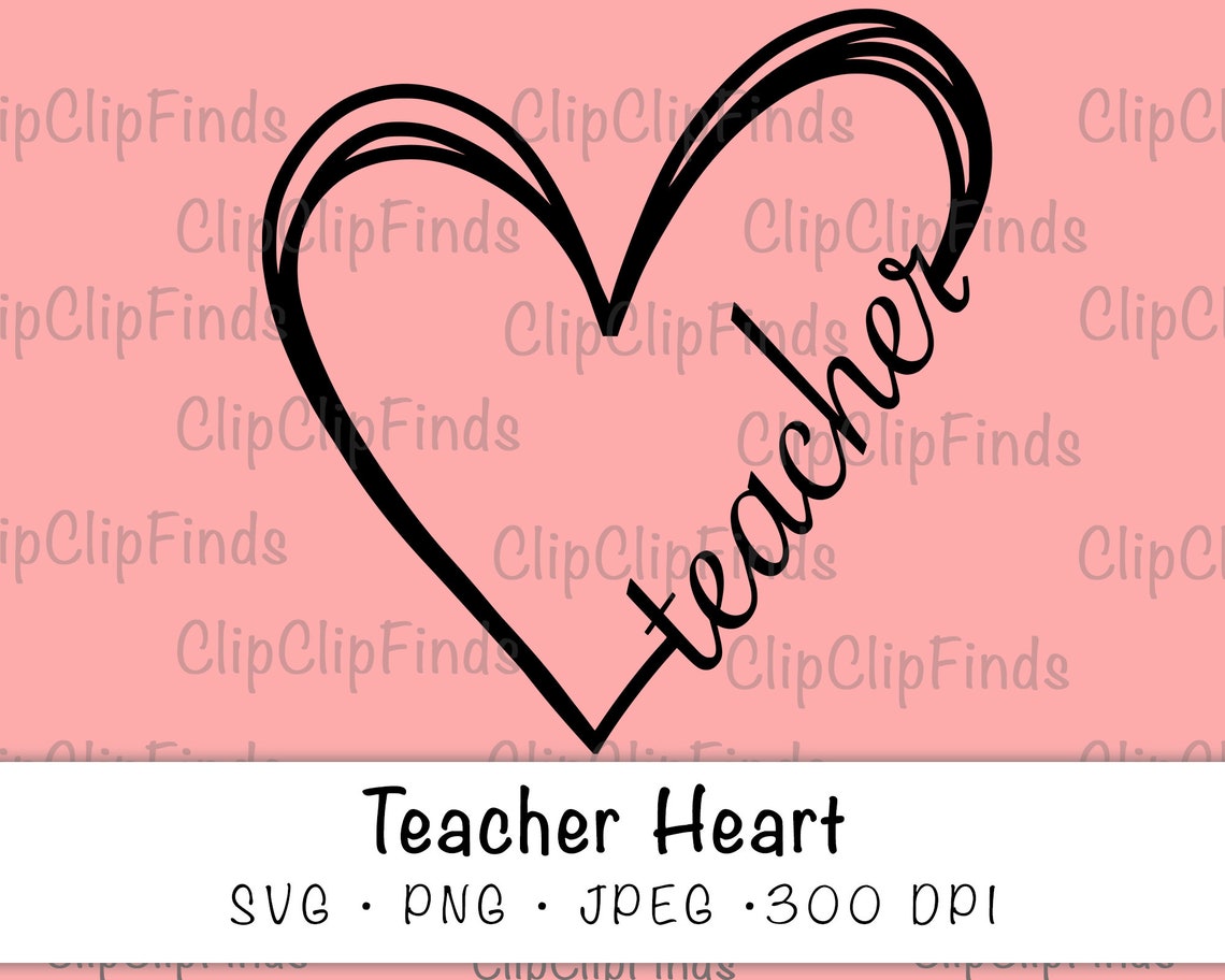 Teacher With Heart SVG Vector Cut File JPEG and PNG - Etsy