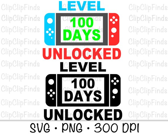 Level 100 Days of School Unlocked SVG PNG Instant Digital | Etsy