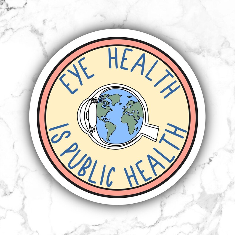 Waterproof Eye Health is Public Health Sticker Optometry - Etsy