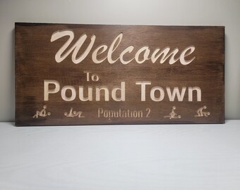 Welcome to Poundtown Wood Sign Bachelor Room Decor Above Bed Master ...