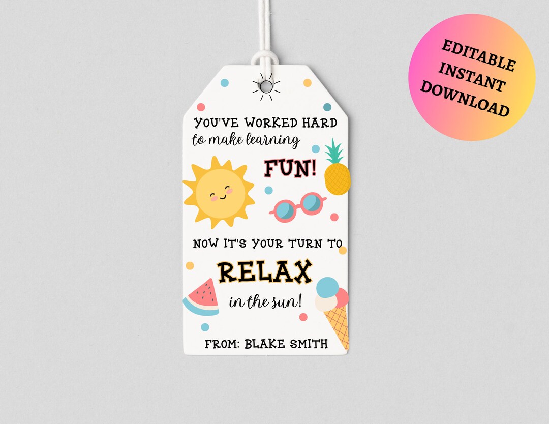 Editable Summer Teacher Appreciation Gift Tag Kids Your Turn to Relax ...
