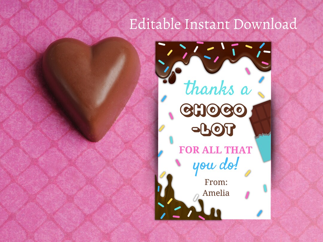 Editable Chocolate Gift Tag Thanks A Choco-lot Teacher Appreciation Tag ...