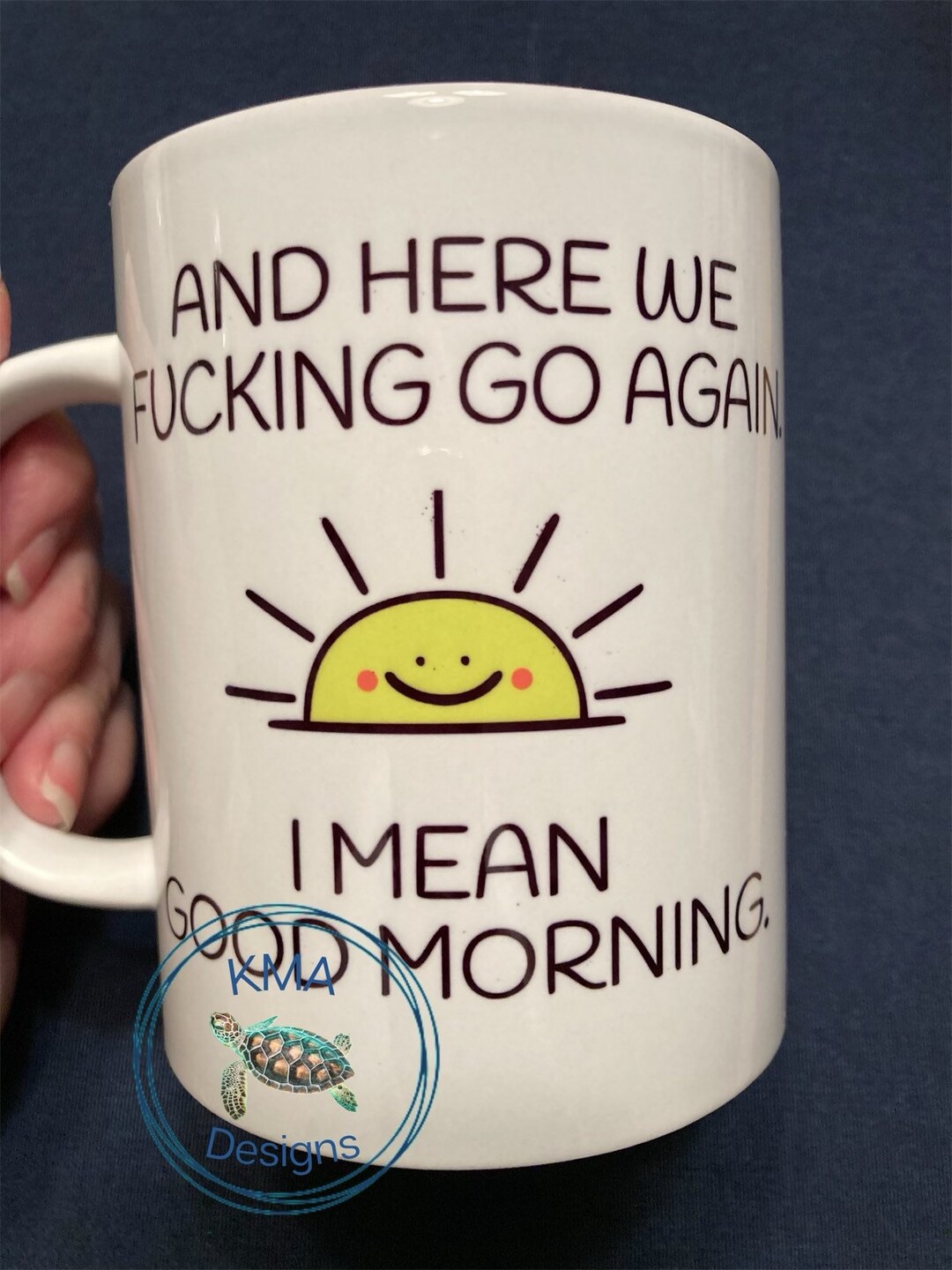 And Here We Fucking Go Again….. I Mean Good Morning 15oz Ceramic Coffee ...