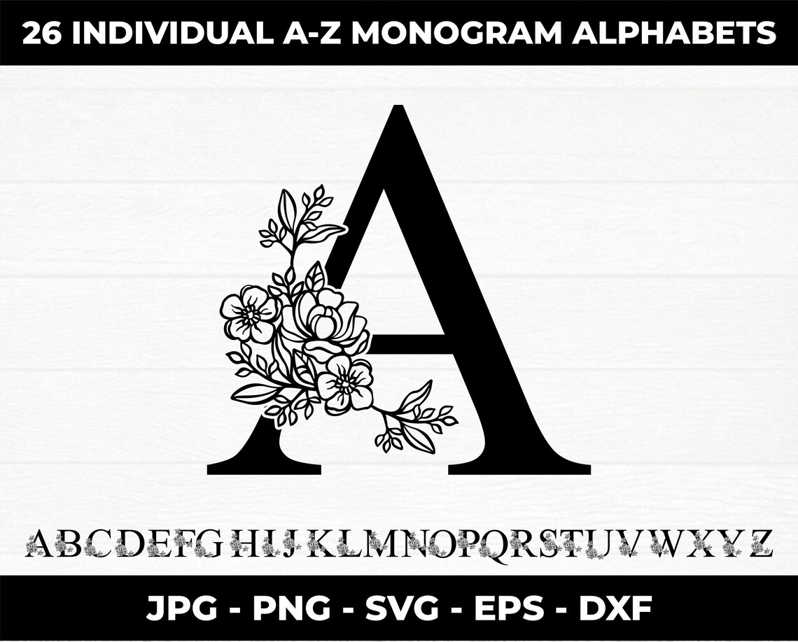 Flower Split Monogram Alphabet Svg Alphabet Monogram Letter Etsy