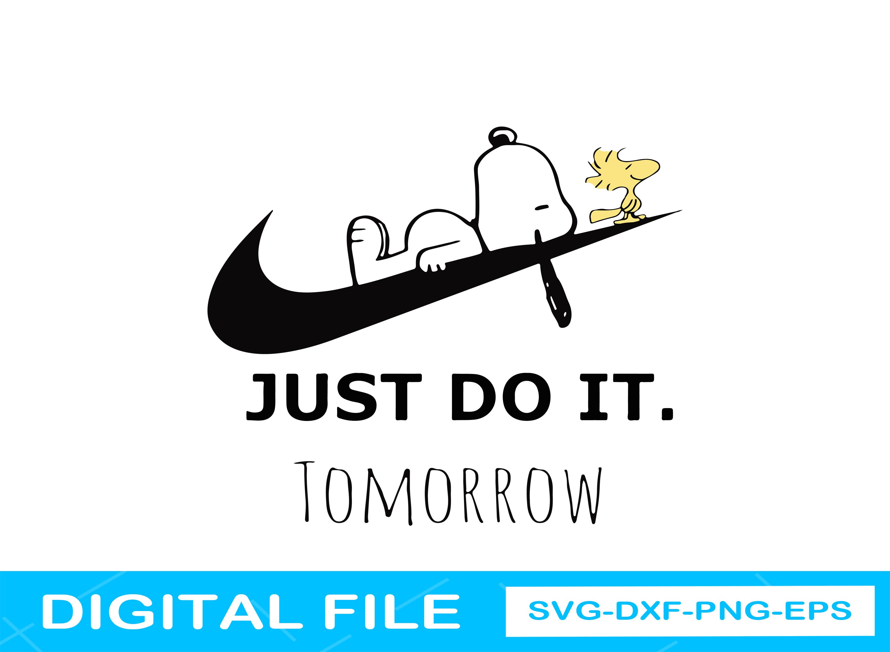 Just Do It Tomorrow Snoopy Svg Just Do it Svg Snoopy Svg | Etsy