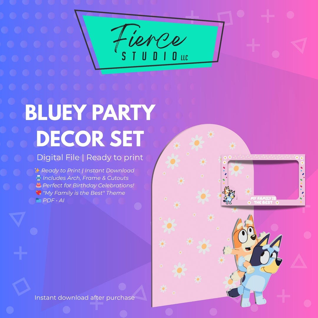 Bluey Digital Birthday Files | Arch Backdrop, Frame & Characters ...