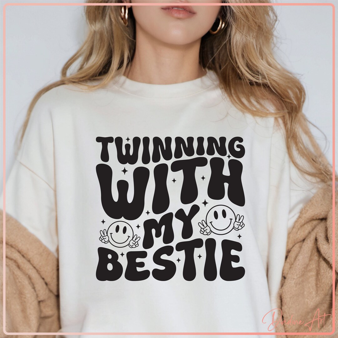 Twinning With My Bestie SVG PNG, Funny Bestie Matching Shirt Svg, Retro ...