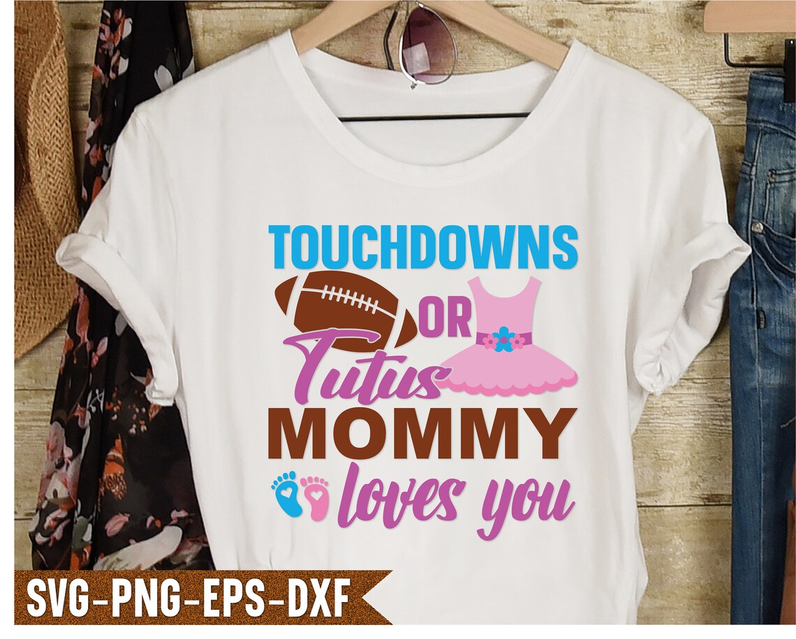 Touchdown or Tutus Mommy Loves You SVG Gender Reveal SVG - Etsy