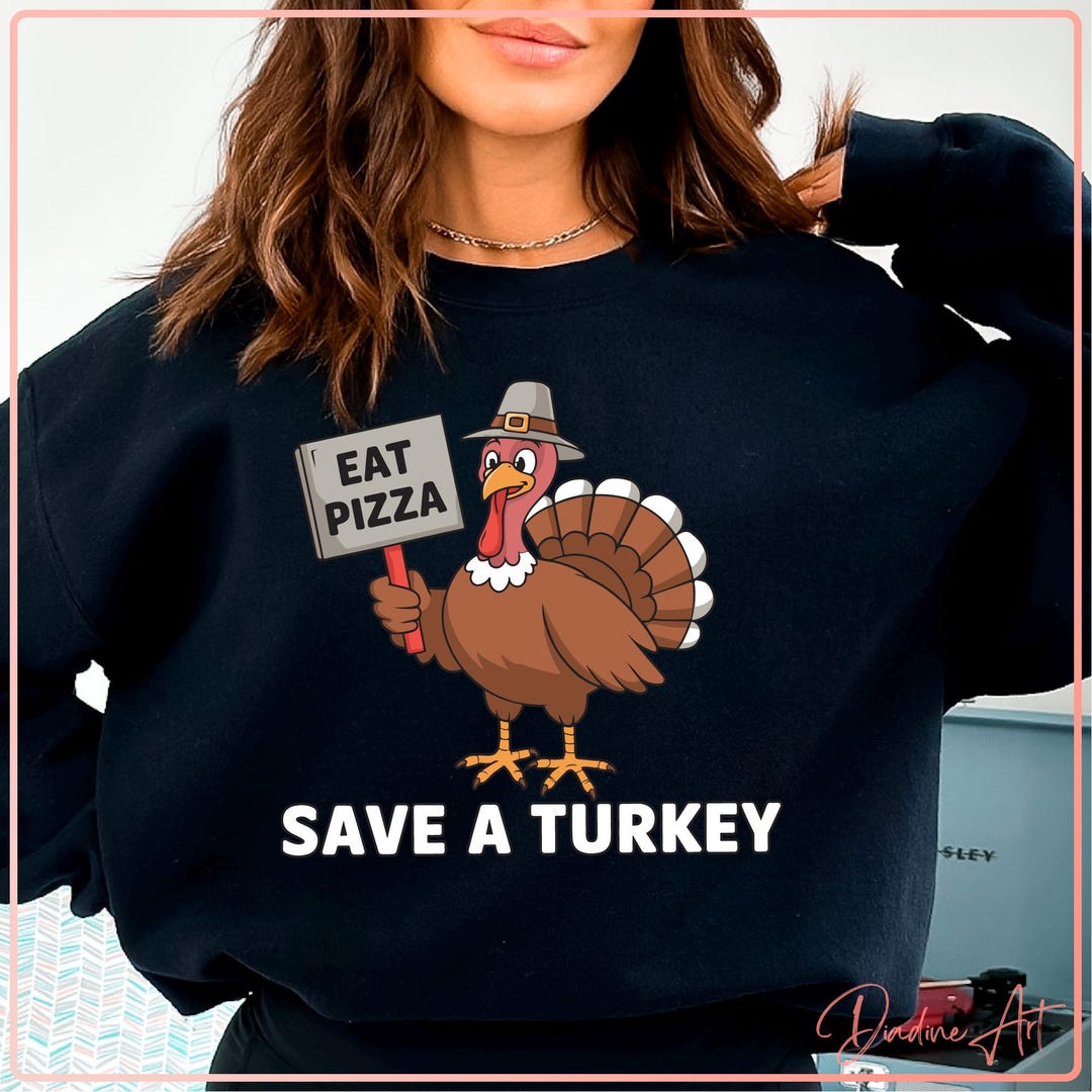 Save a Turkey Eat Pizza SVG Funny Thanksgiving Turkey PNG Pilgrim ...