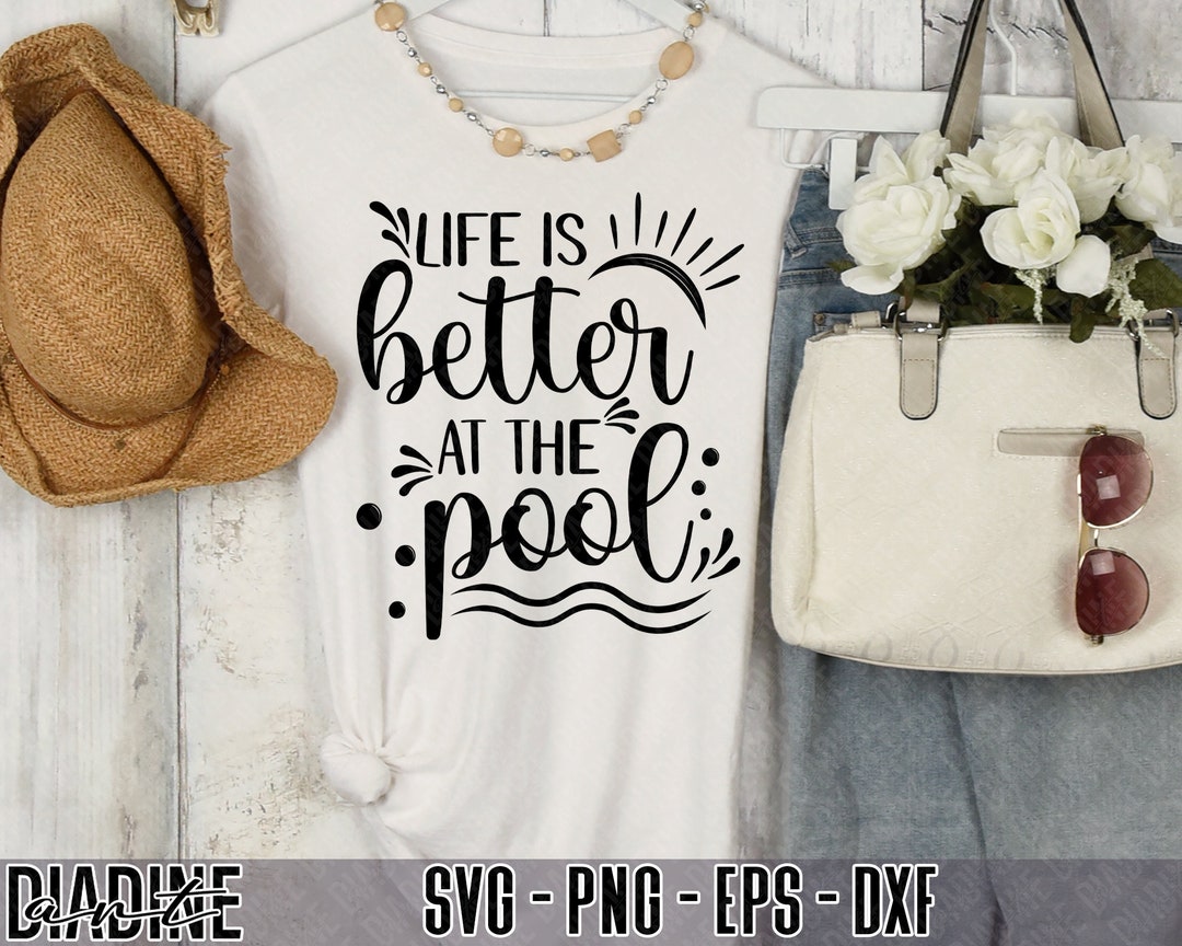 Pool Svg Summer Svg Life is Better at the Pool Svg Vacation - Etsy