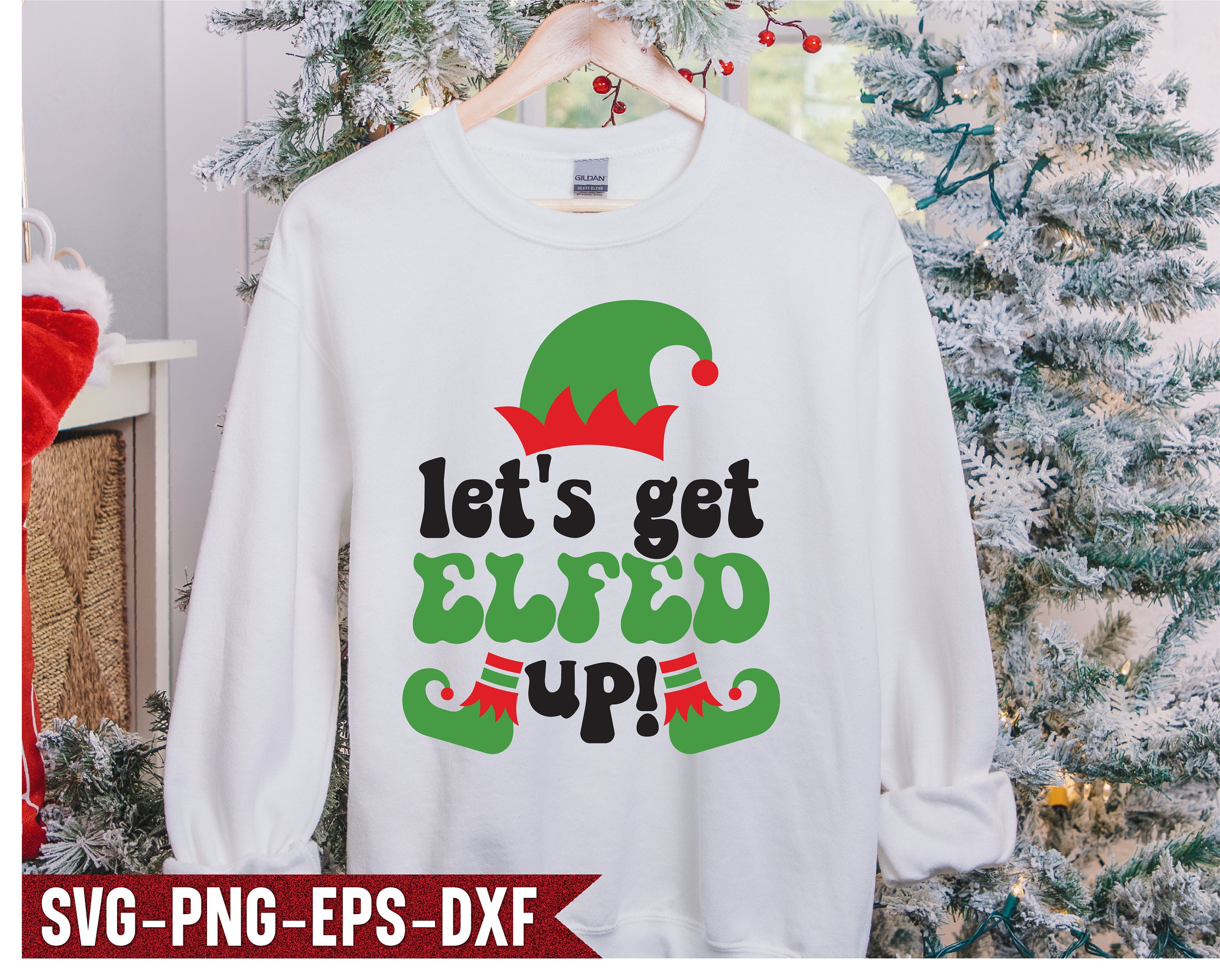 Let's Get Elfed up SVG, Funny Christmas Shirt SVG, Wine Sayings Svg ...