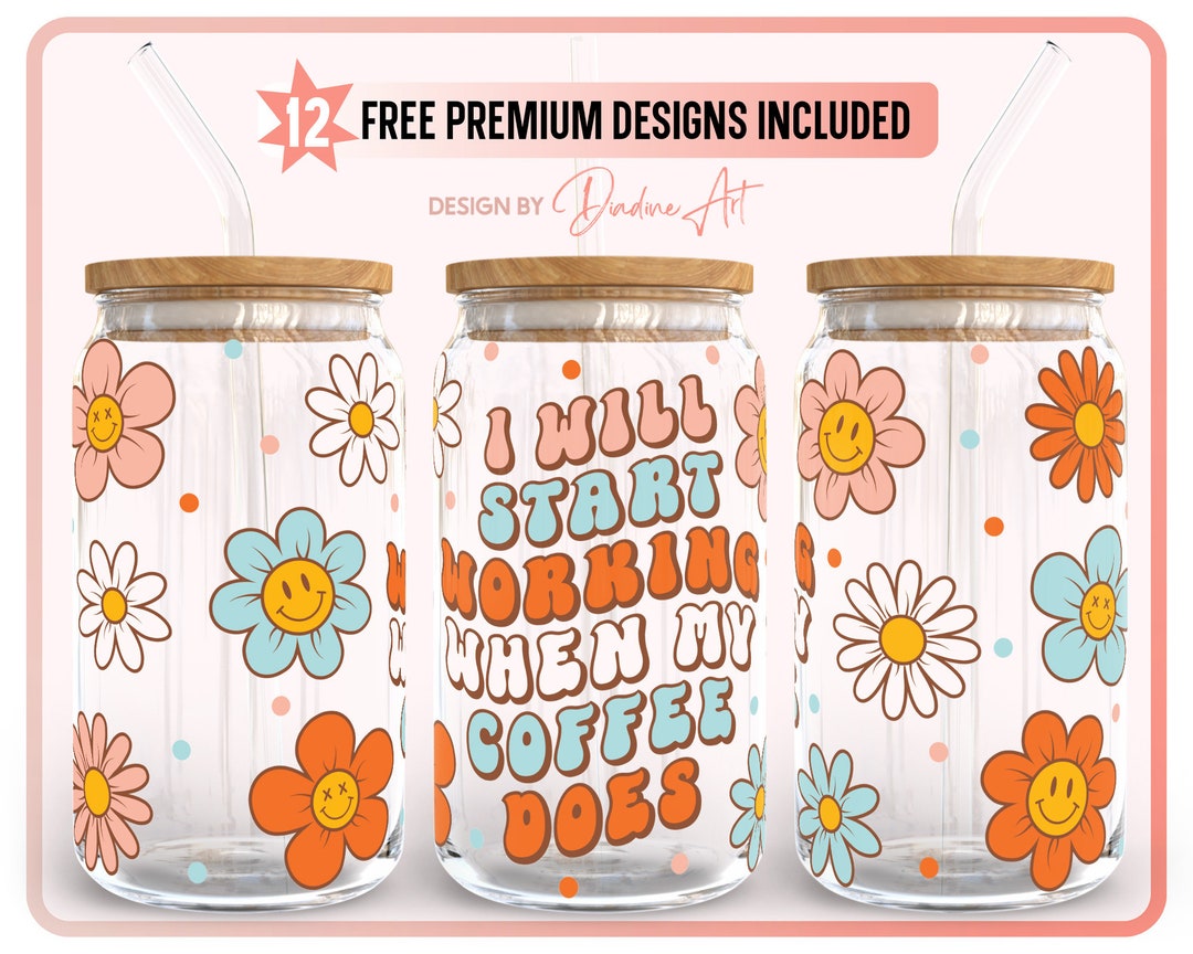 Funny Coffee Design for Libbey Glass Can 16oz & 20oz SVG PNG, I Will ...