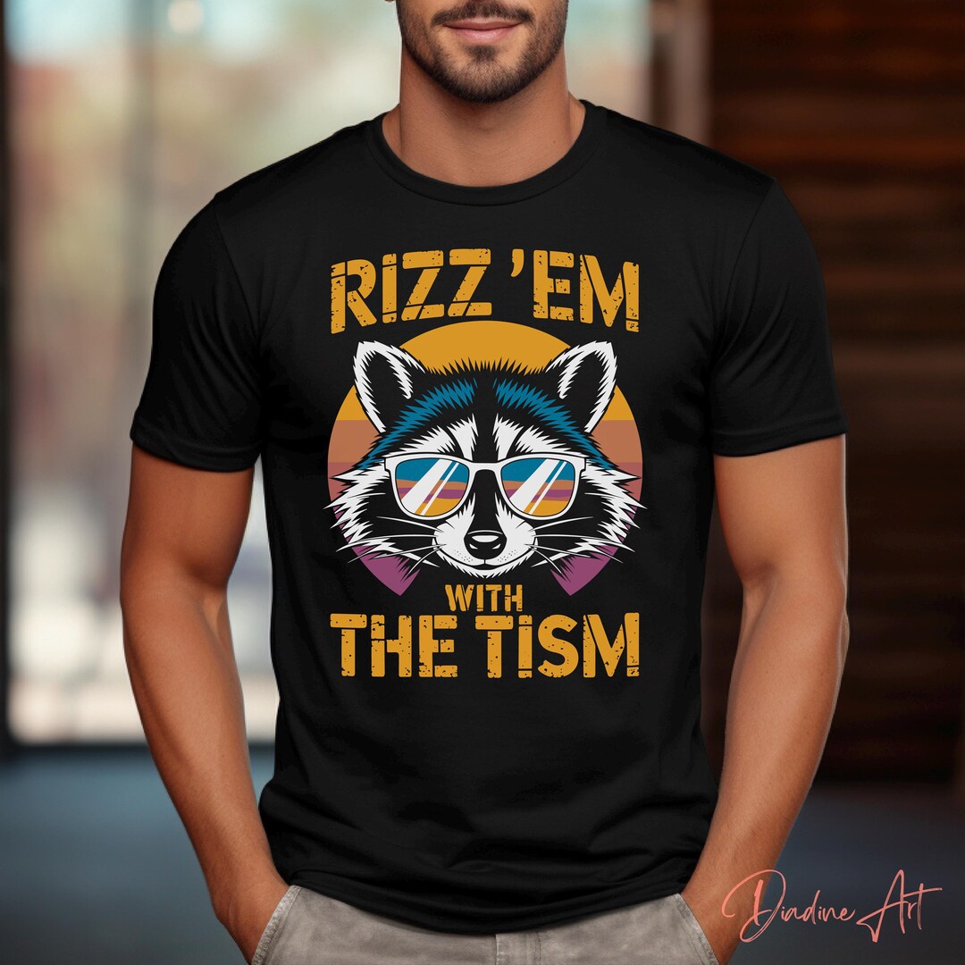 Funny Raccoon Meme Rizz Em With the Tism Cute Animal SVG PNG Digital ...