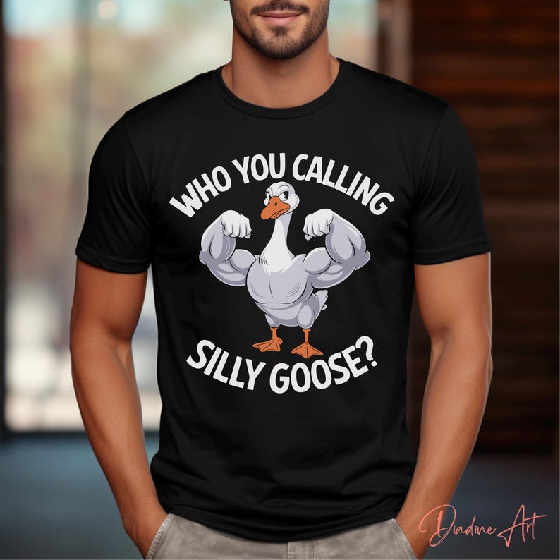 Who You Calling Silly Goose SVG PNG DXF Digital Files | Funny Humorous ...