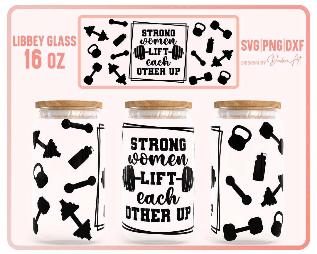 Strong Women Lift Each Other up Seamless Wrap File for Libbey Glass Can ...