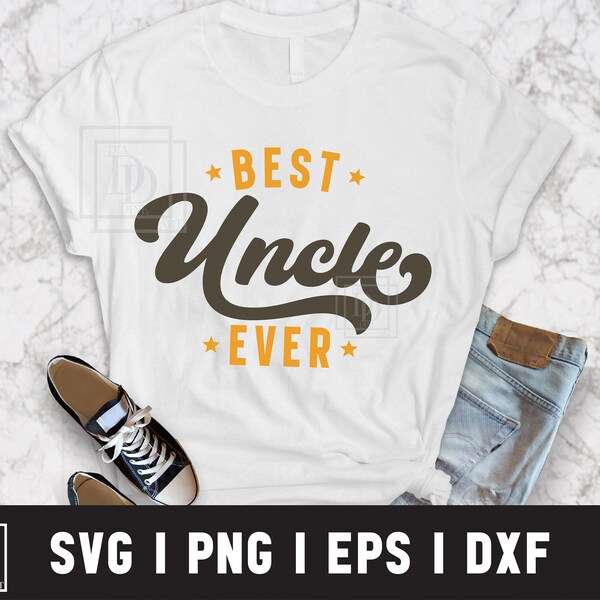 Best Uncle Ever Svg - Etsy