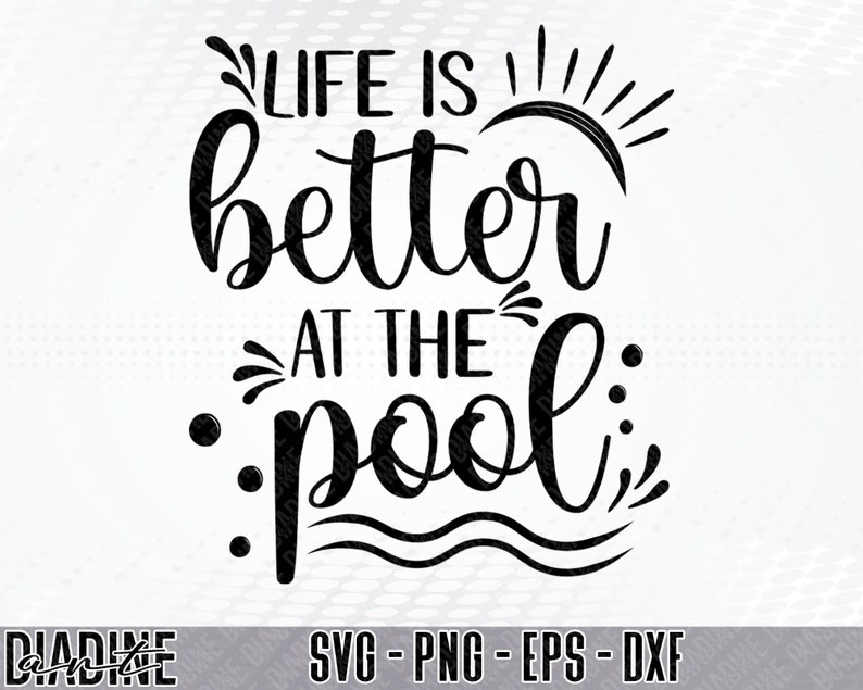 Pool Svg Summer Svg Life is Better at the Pool Svg Vacation - Etsy