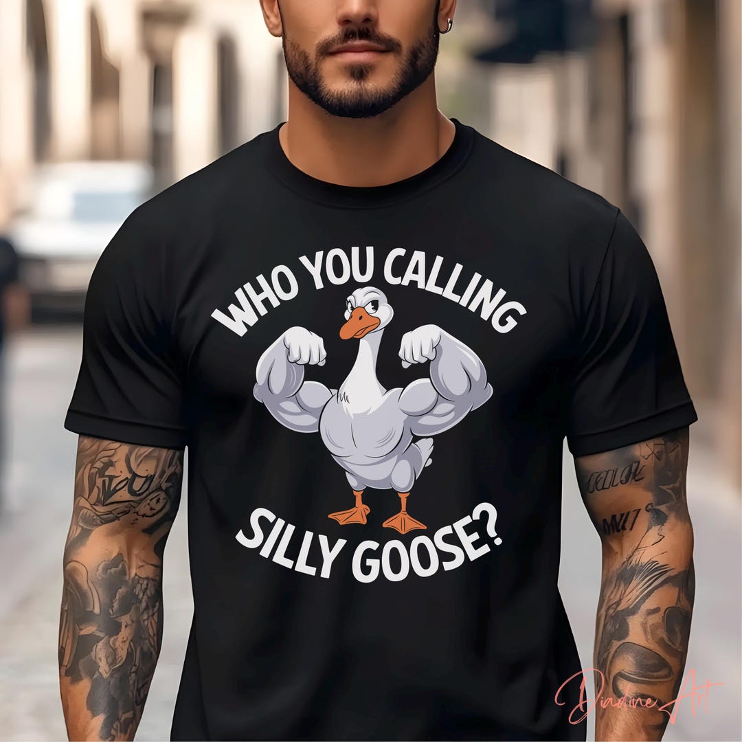 Who You Calling Silly Goose SVG PNG DXF Digital Files | Funny Humorous ...