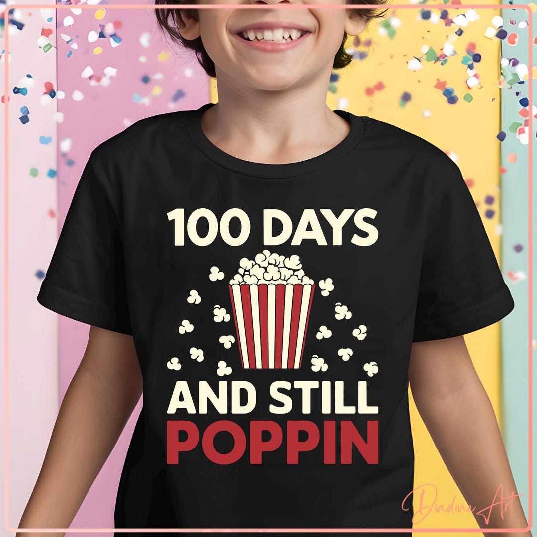 100 Days and Still Poppin SVG PNG | Popcorn Themed 100th Day of School ...