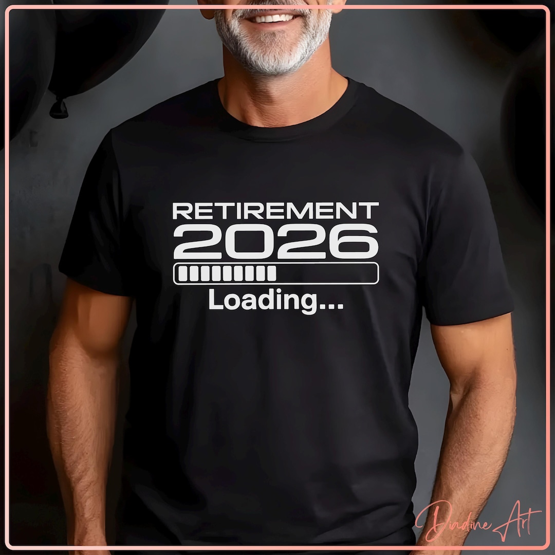 Retirement 2026 Loading SVG PNG | Funny Retirement Countdown Cut File ...