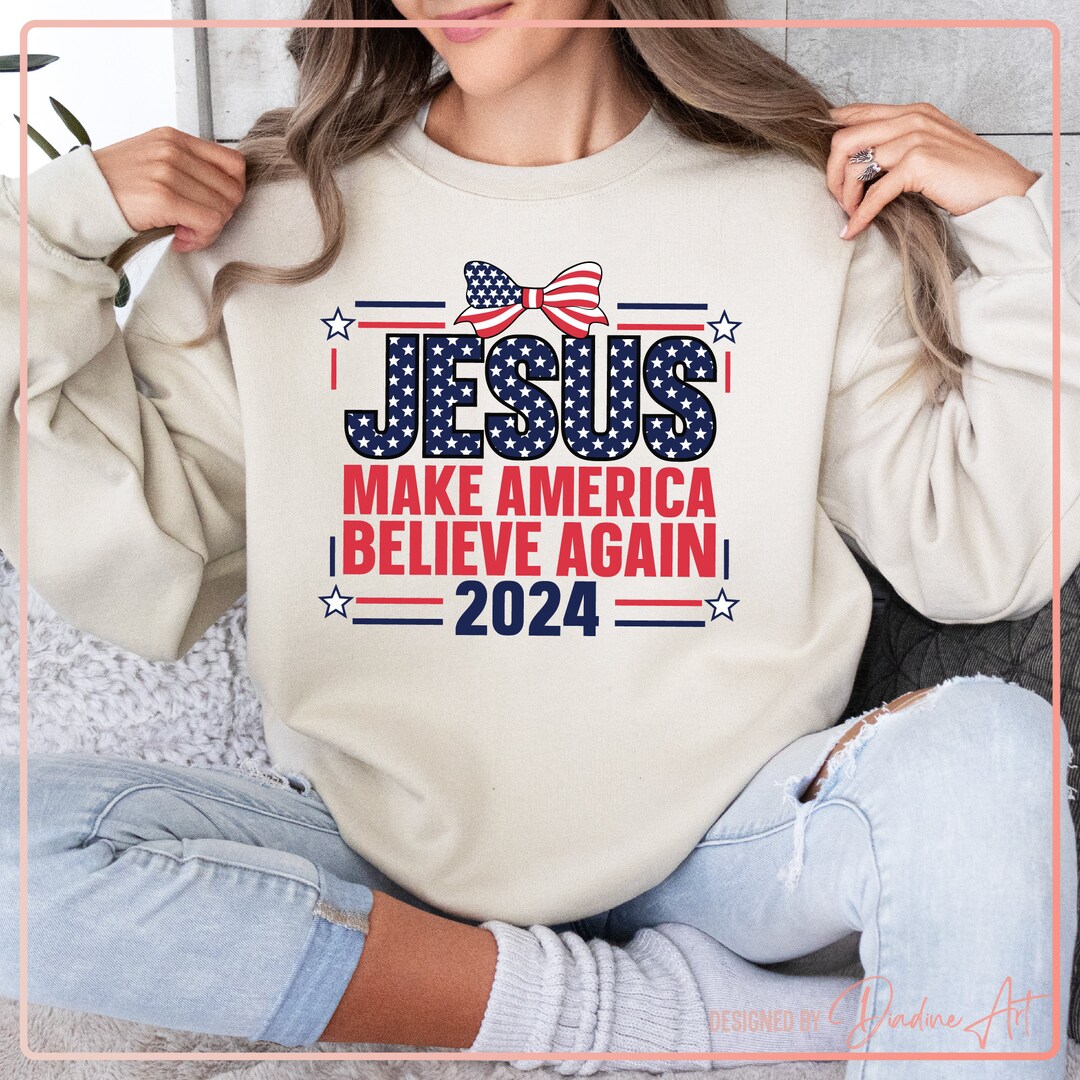 Patriotic Jesus SVG PNG Make America Believe Again 2024 Voting With ...