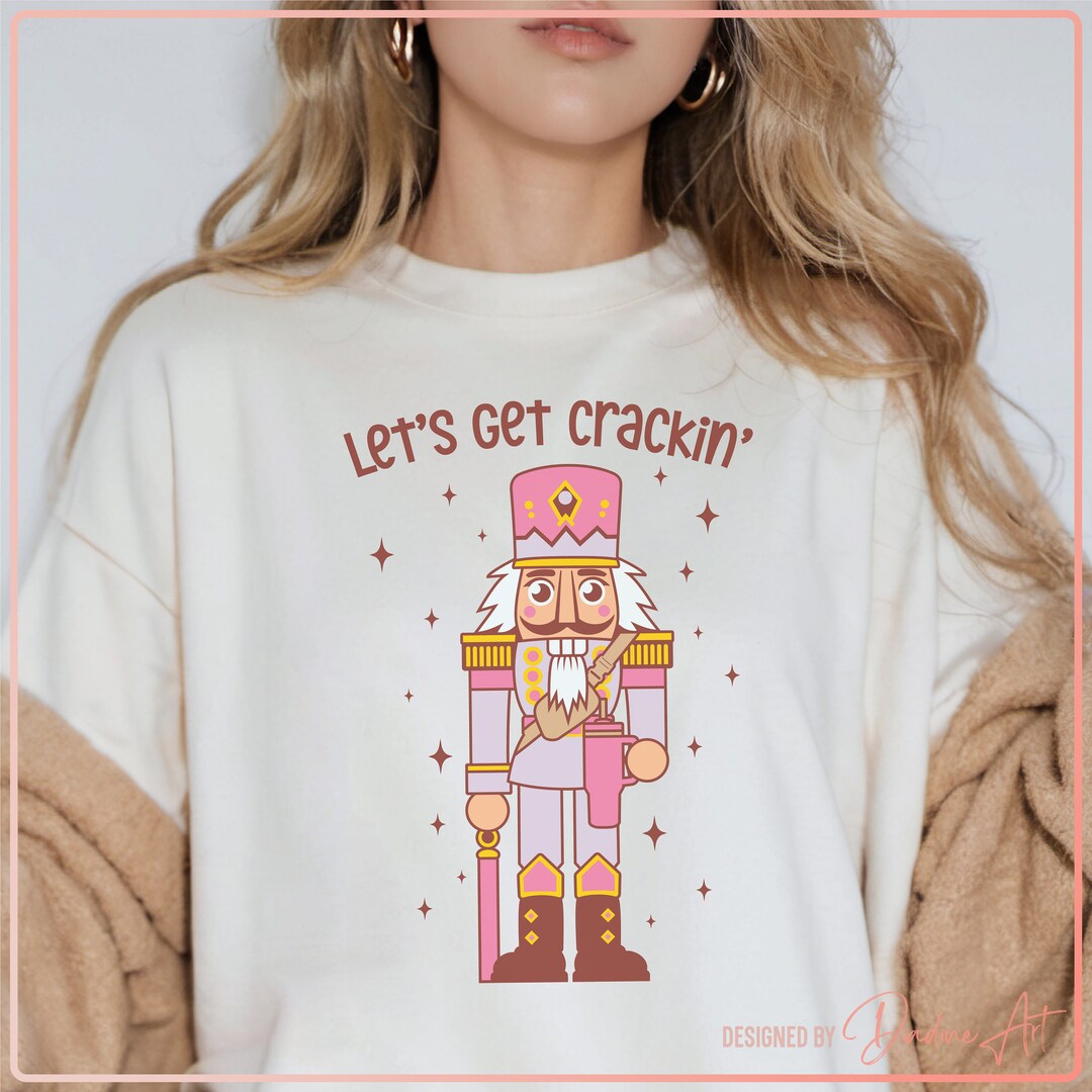 Let's Get Crackin' SVG PNG Nutcracker Stanley Tumbler - Etsy