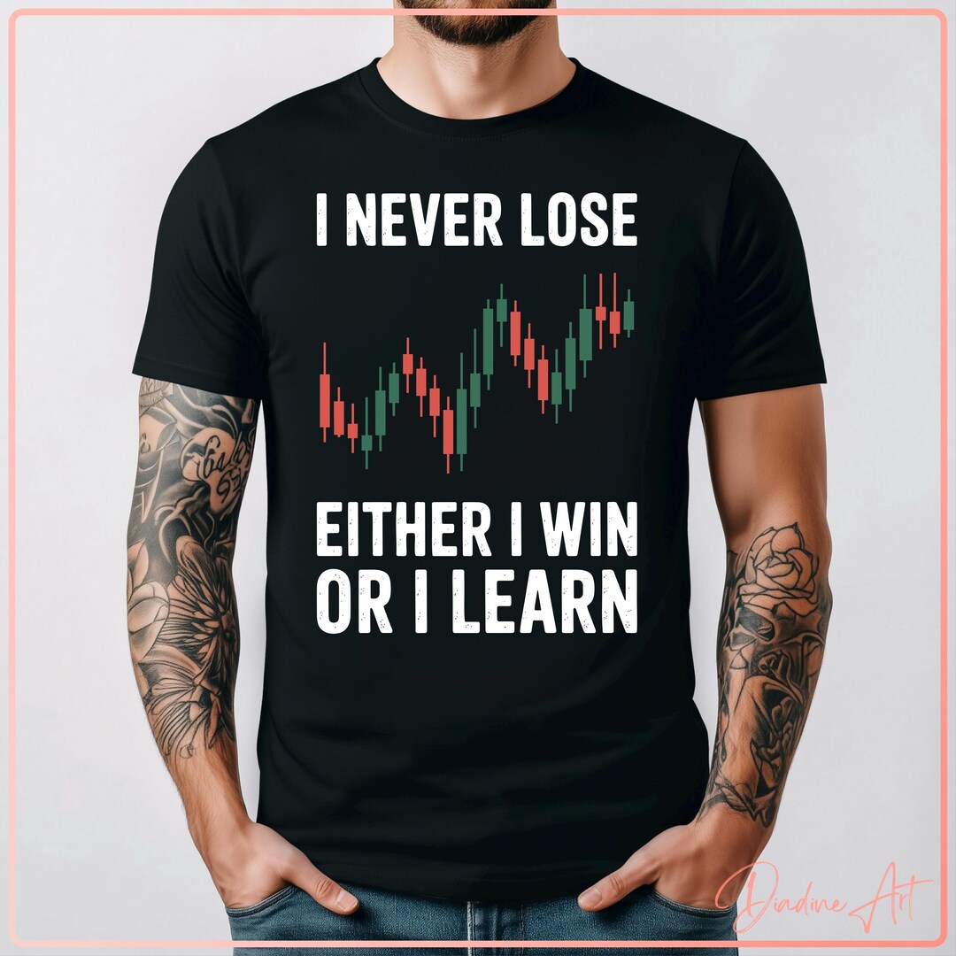 I Never Lose Either I Win or I Learn SVG PNG Trading Mindset Quote ...