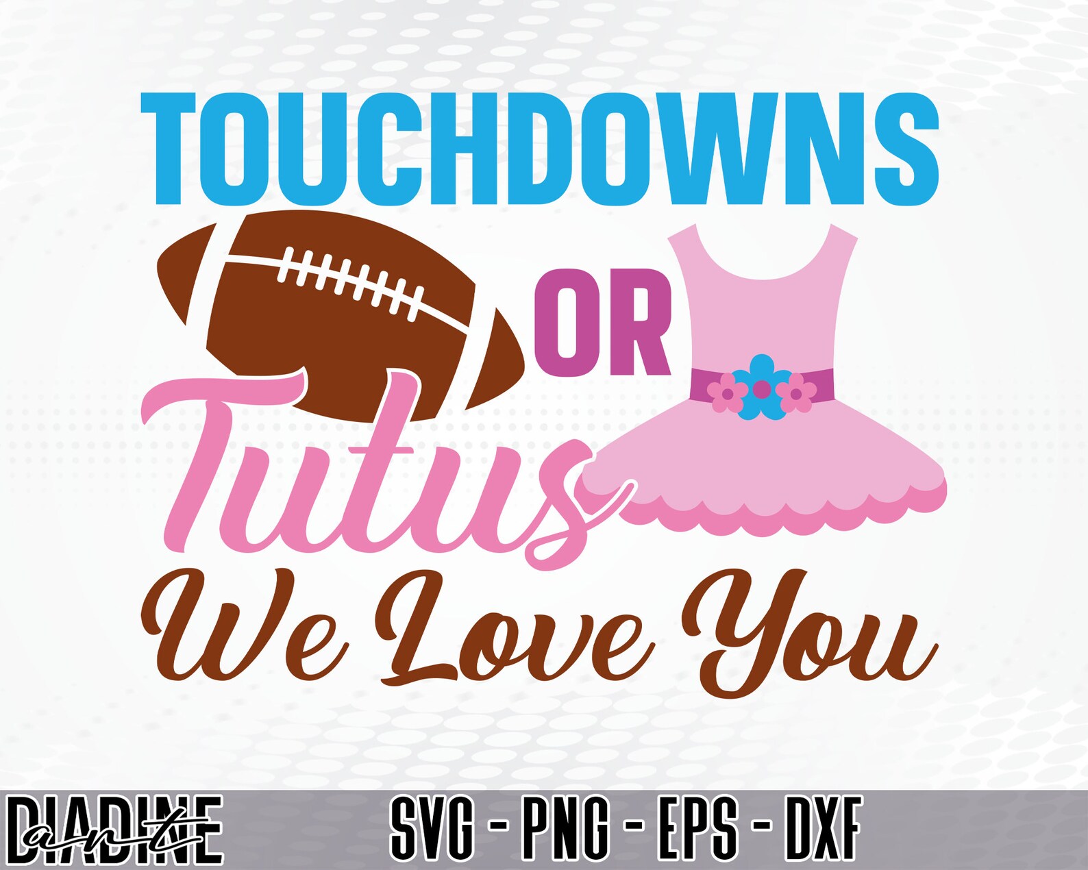 Touchdown or Tutus We Love You SVG Gender Reveal SVG - Etsy