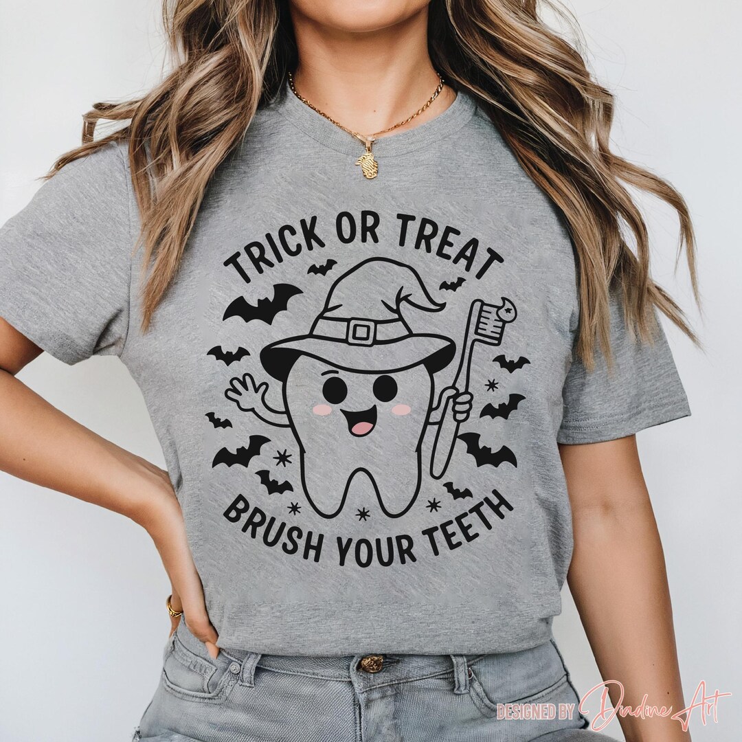 Funny Halloween Dentist Shirt SVG PNG | Trick or Treat Brush Your Teeth ...