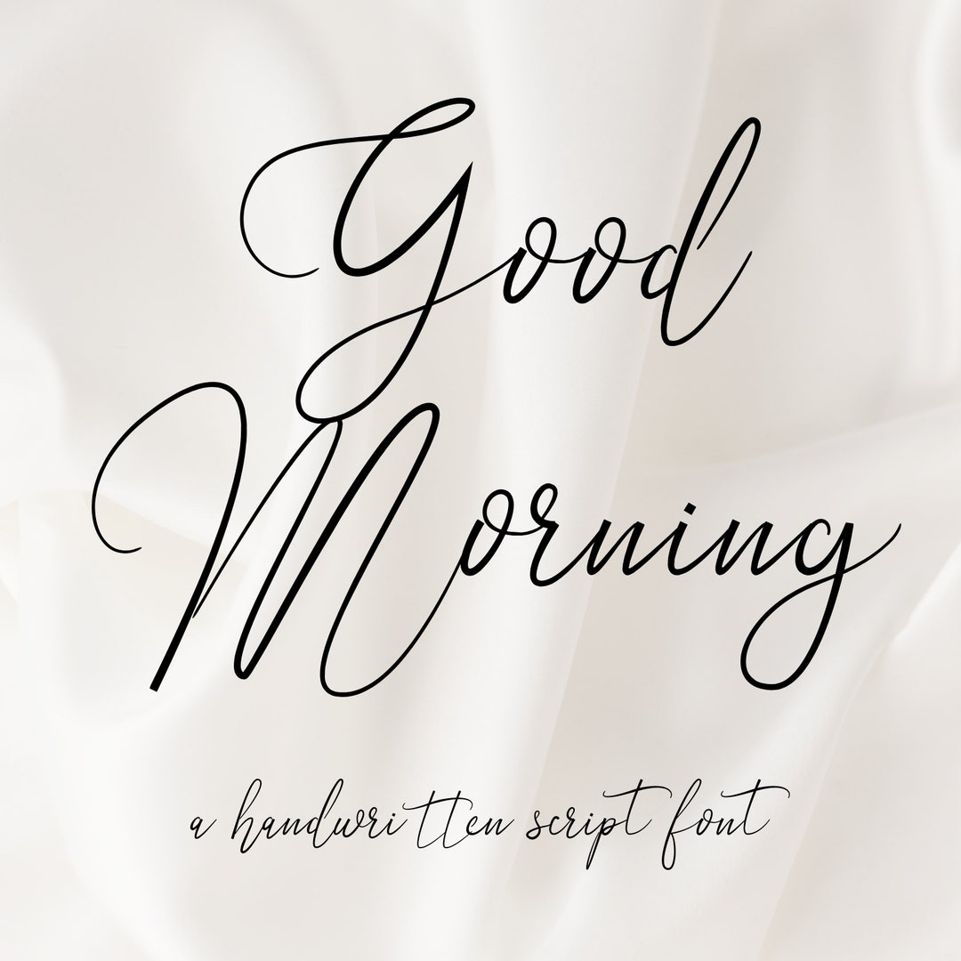 Good Morning Script Handwritten Font for Weddings, Journals, Cricut ...