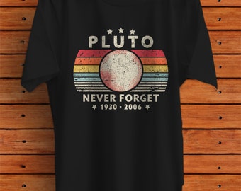 Pluto Never Forget T Shirt - Etsy