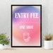 Entry Fee: One Shot Printable Sign - Etsy