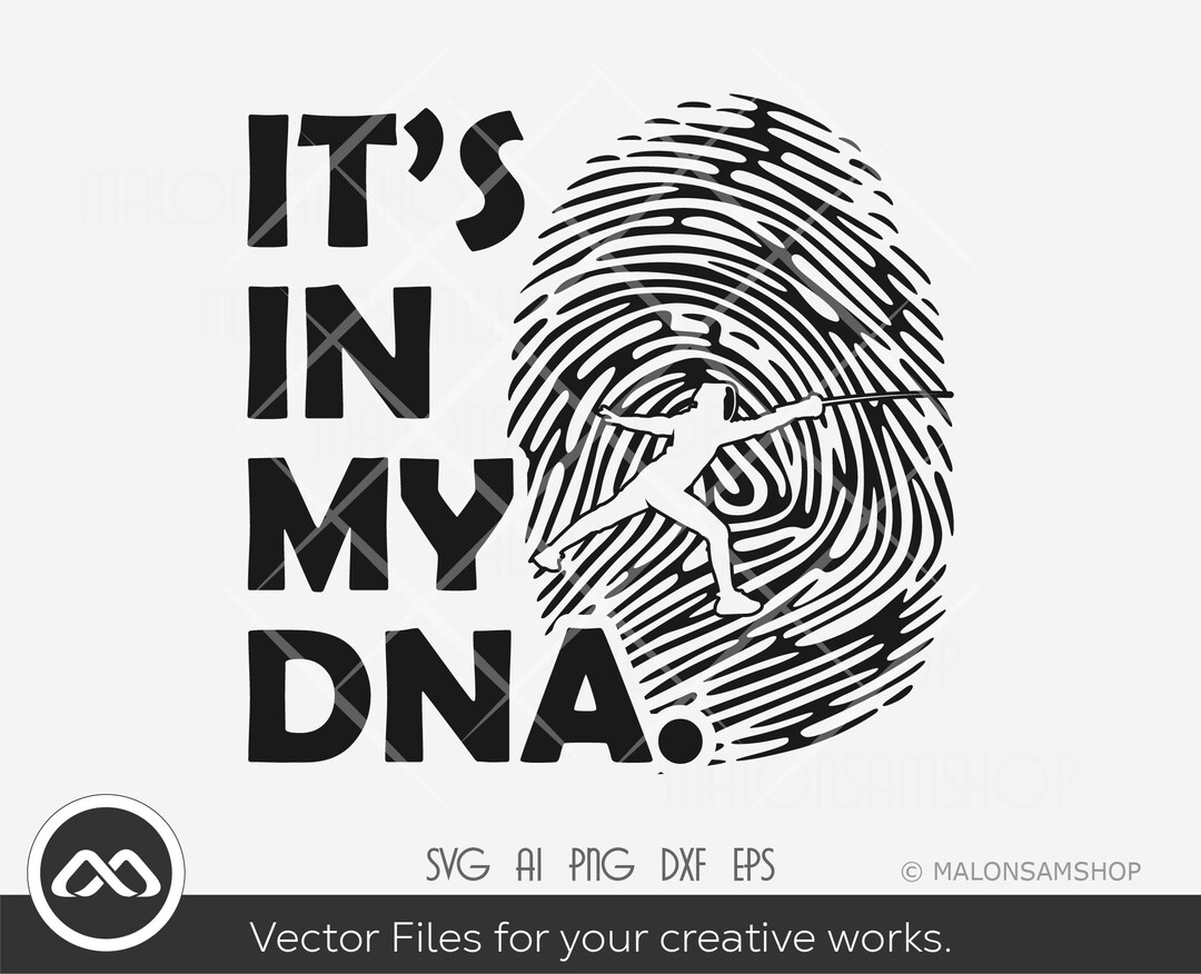 Fencing SVG It's in My Dna - Fencing Svg, Fencing Sword, Silhouette ...