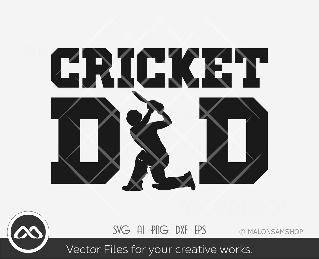 Cricket SVG File Dad Cricket Svg, Cricket Silhouette, Sports Svg, Cut ...