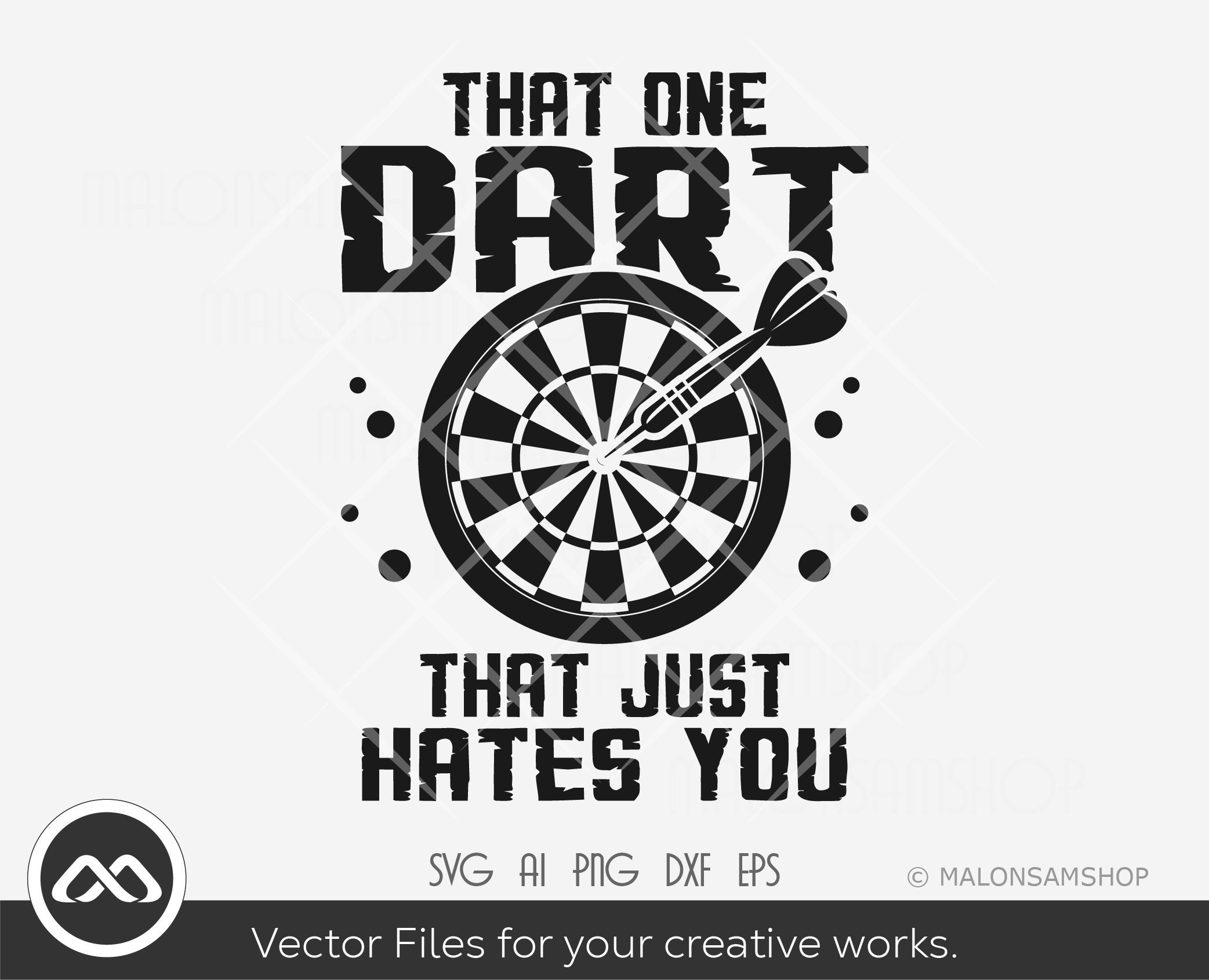 Darts SVG That One Dart Hates You Dart Svg, Dart Board Svg, Png, Cut ...