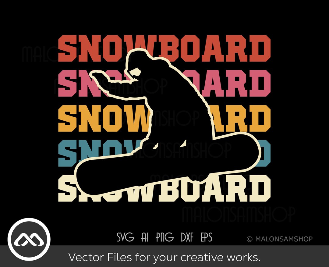 Retro Snowboard SVG, Snowboard Svg, Snowboarder Svg, Adventure Svg ...