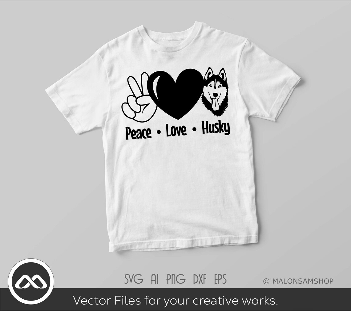 Siberian Husky SVG Peace Love Husky Husky Svg Dog Svg - Etsy