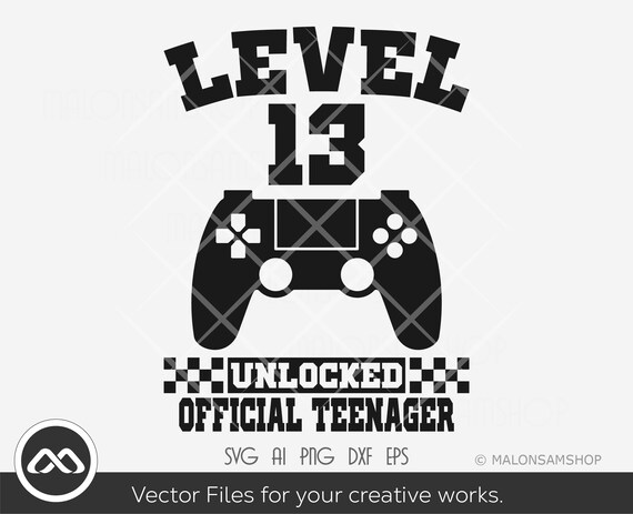 Level 13 Unlocked Official Teenager Svg Gaming Svg Gamer - Etsy