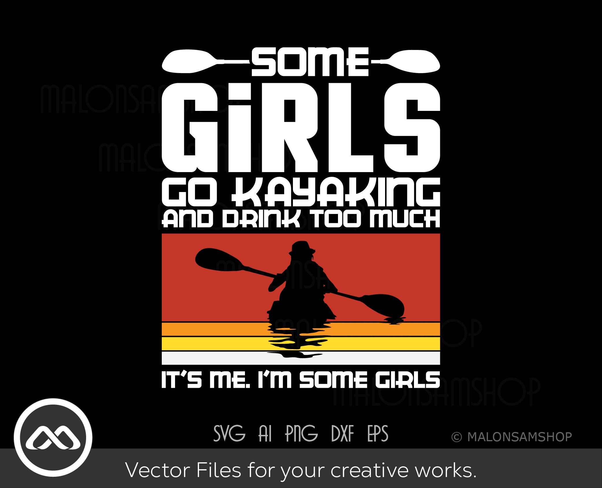 Kayak SVG Some Girl Go Kayaking Kayak Svg, Kayaking Svg, Canoe Svg ...