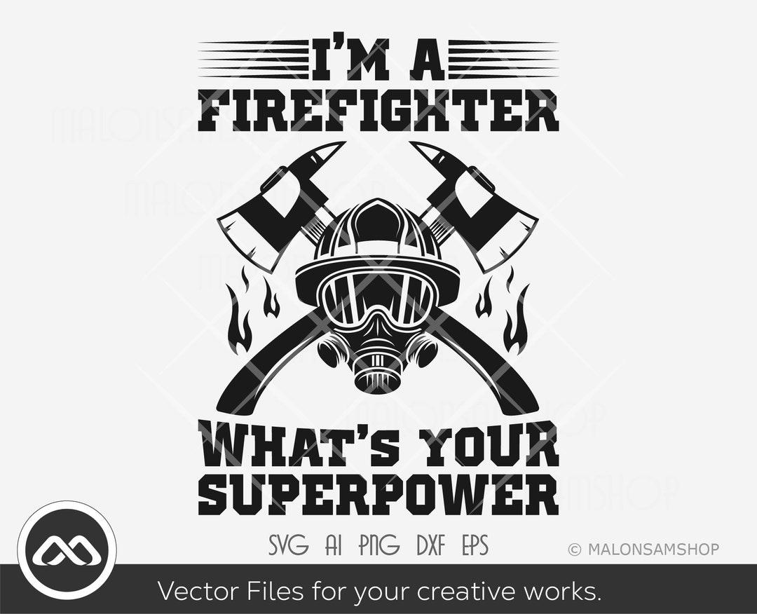 Soy bombero cuál es tu súper poder SVG, bombero svg, bombero svg ...