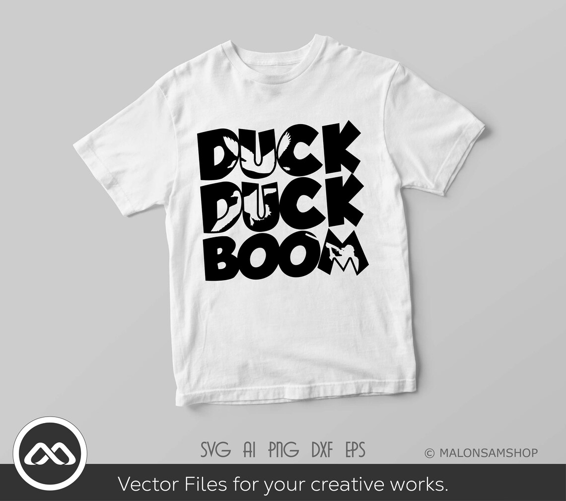 Duck Duck Boom SVG File, Duck Hunting Svg, Hunt Svg, Hunter Svg ...