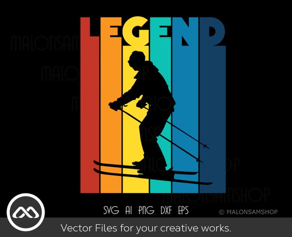 Retro Ski SVG Legend Ski Svg Snowboarding Svg Skiing Svg - Etsy