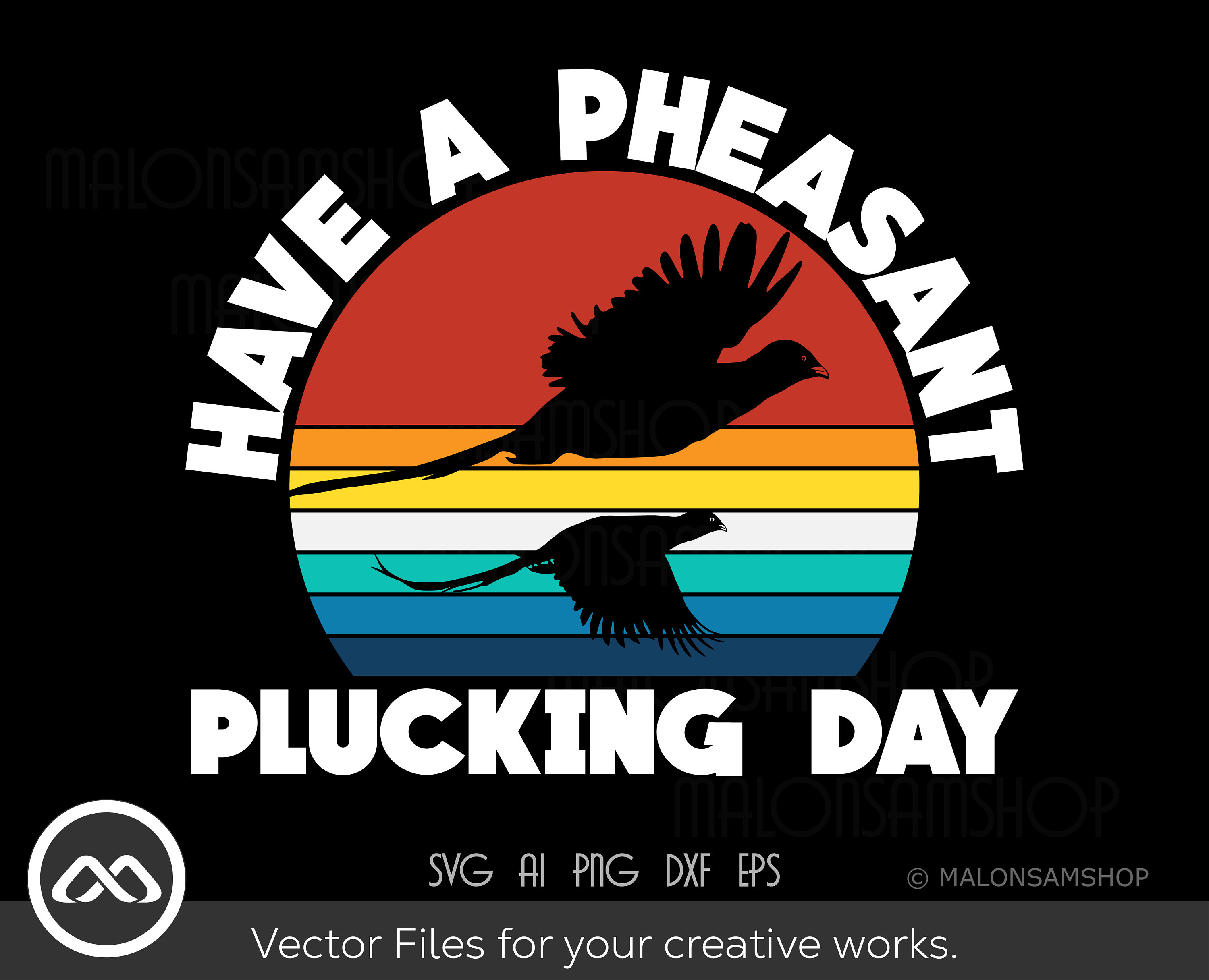 Pheasant SVG Have a Pheasant Plucking Day - Pheasant Svg, Hunting Svg ...