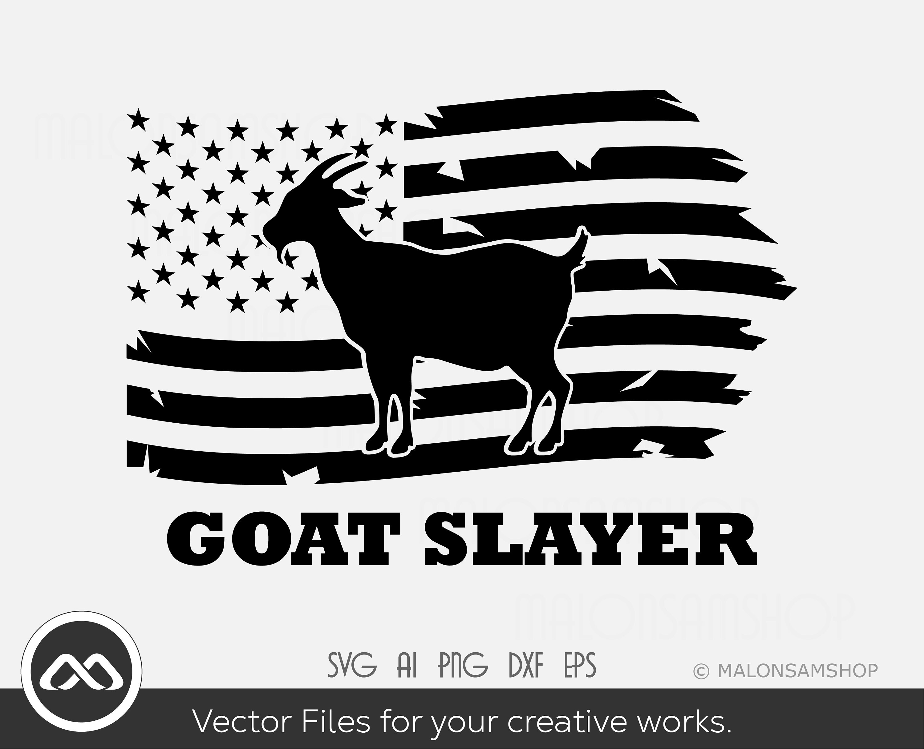 Goat Slayer SVG American Flag Goat Hunt Deer Hunting Svg | Etsy