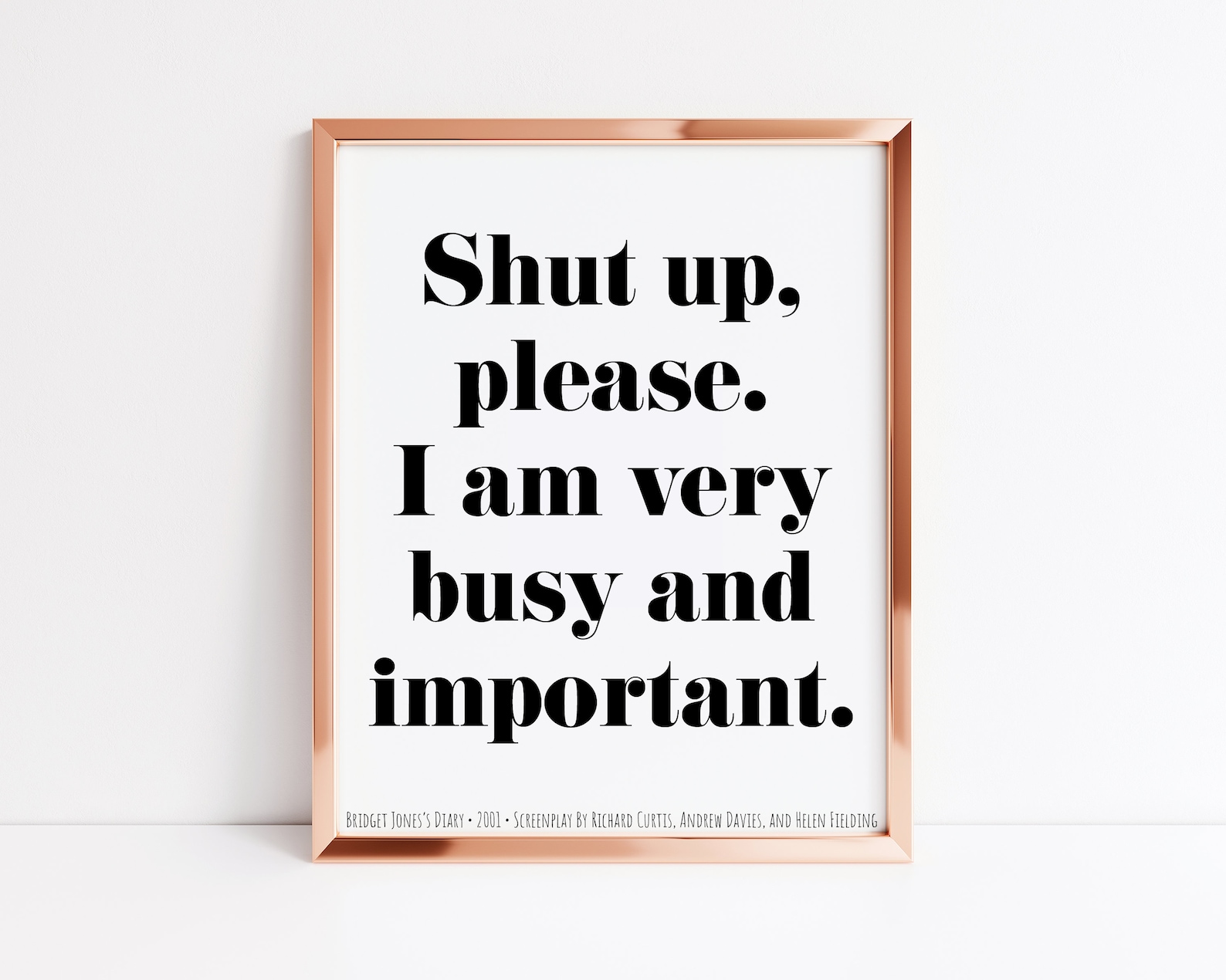 Shut Up Please. I Am Very Busy and Important. Iconic Bridget - Etsy