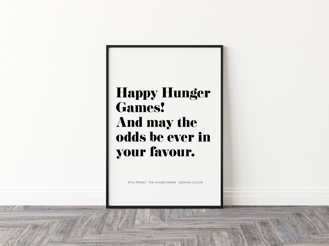 Happy Hunger Games and May the Odds Be Ever in Your Favour Effie ...