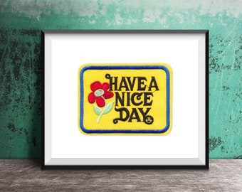 Have a Nice Day Patch - Etsy