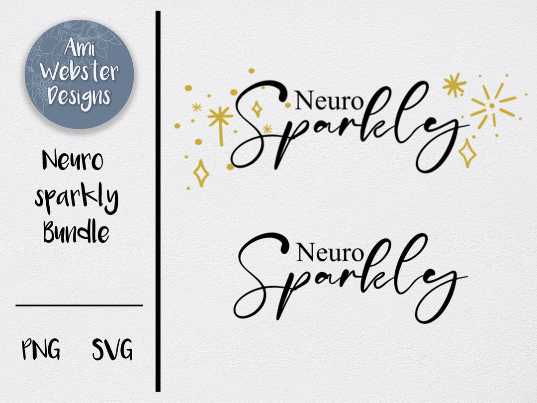 Neurosparkly SVG Neurodivergent SVG Bundle Autism Neurospicy SVG ...