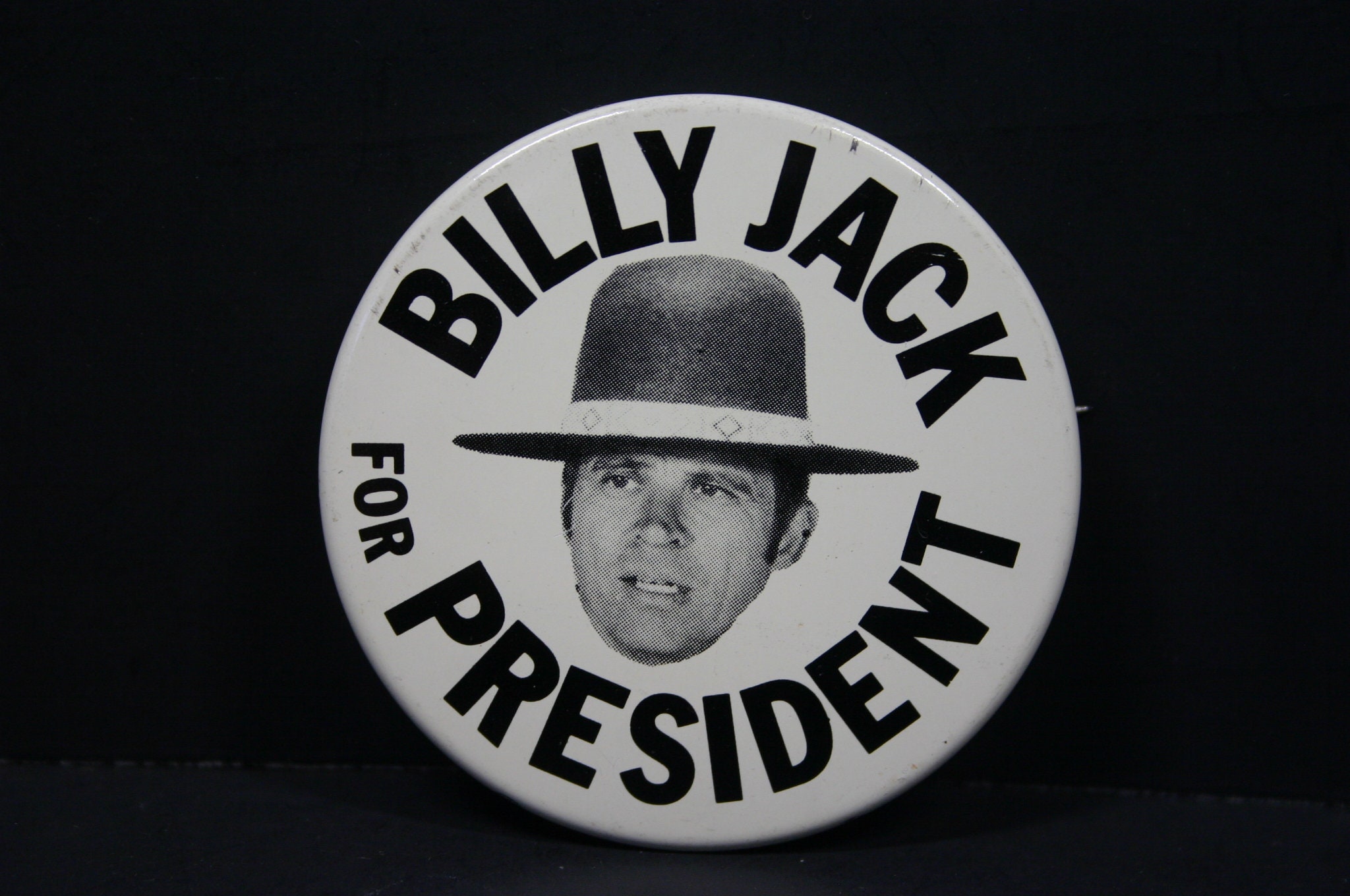 Pin Back Button Vintage 1970's Billy Jack for President / Political ...