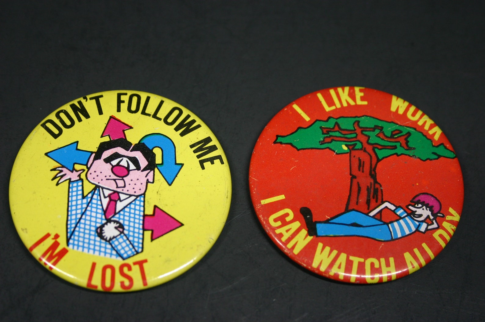 Vintage Funny Pinback Buttons / "don't Follow Me I'm Lost" / " I Like ...